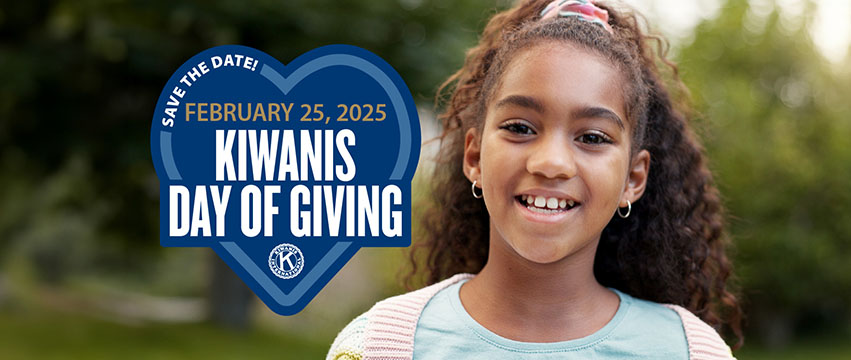 GDKCF-624-133 Day of Giving 2025 Save the Dates | Kiwanis International