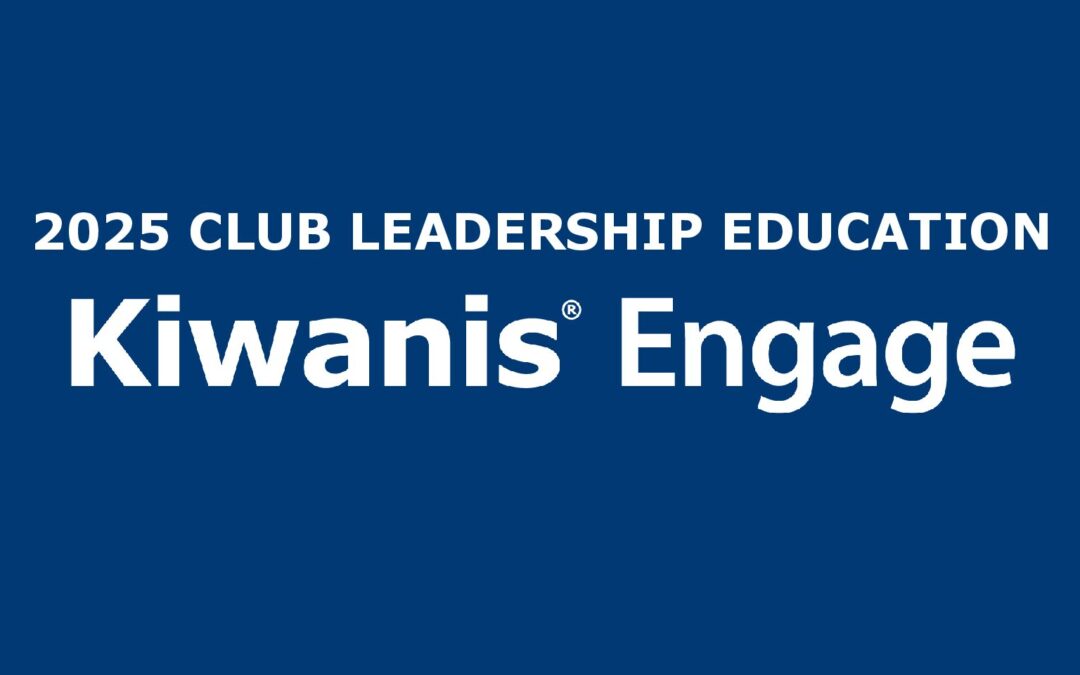 2025 CLE - Kiwanis Engage | Kiwanis International