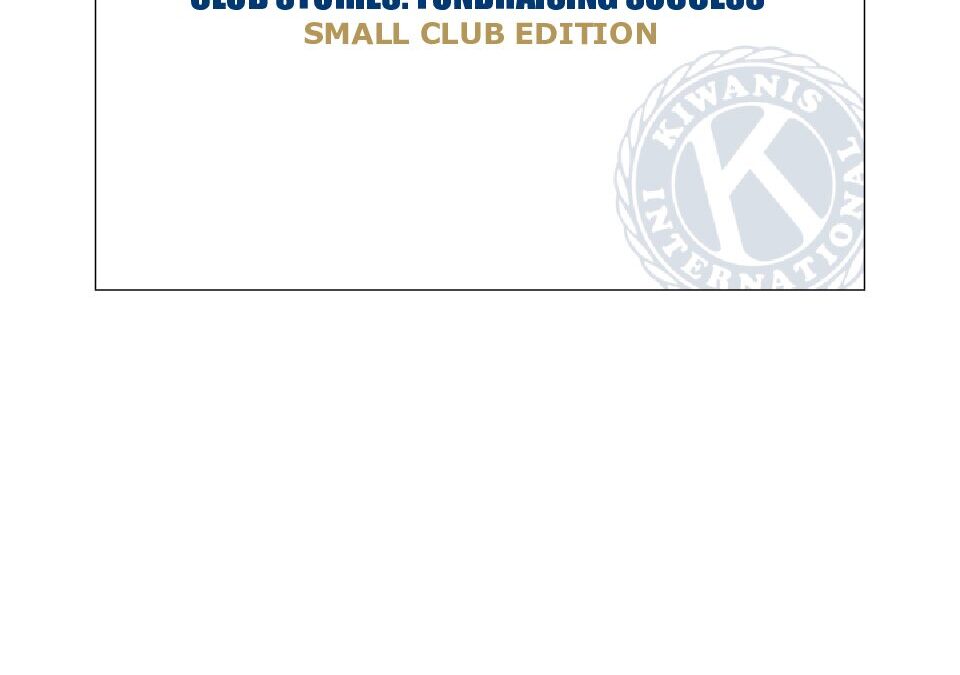 club stories fundraising success small club edition | Kiwanis International
